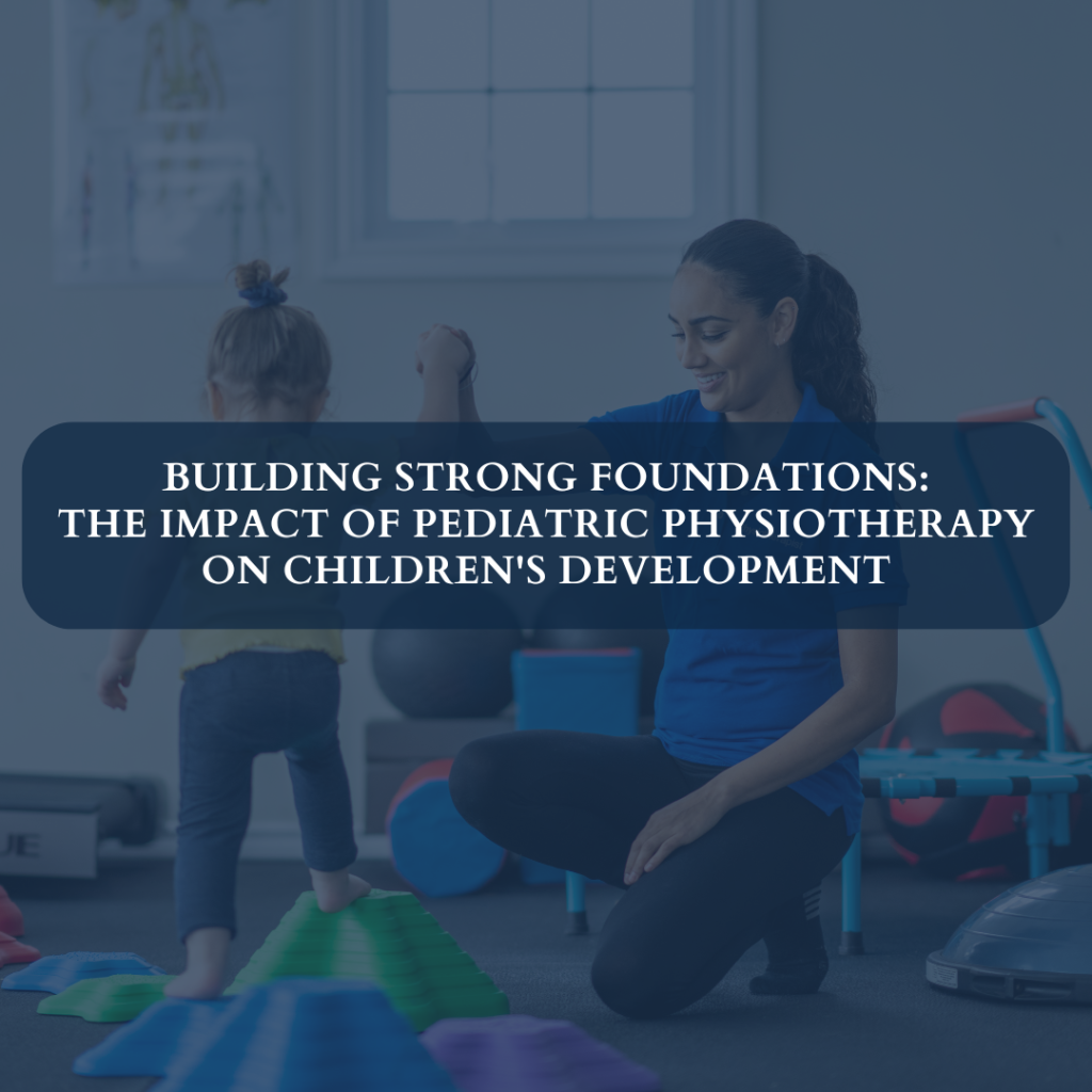 Pediatric Physiotherapy On Children's Development